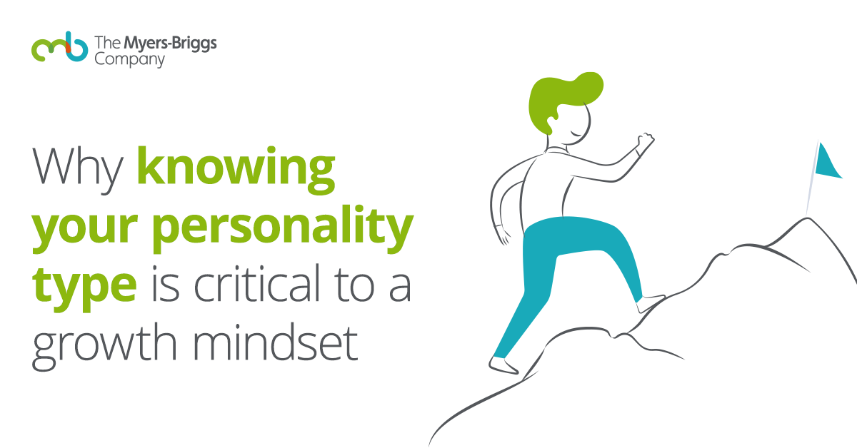 Why knowing your personality type is critical to a growth mindset